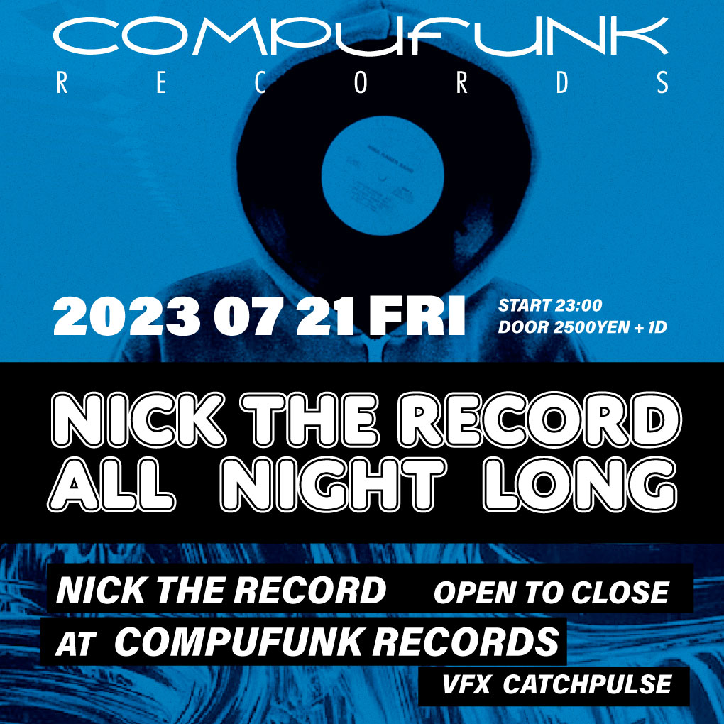 Nick The Record All Night Long | 2023-07-21